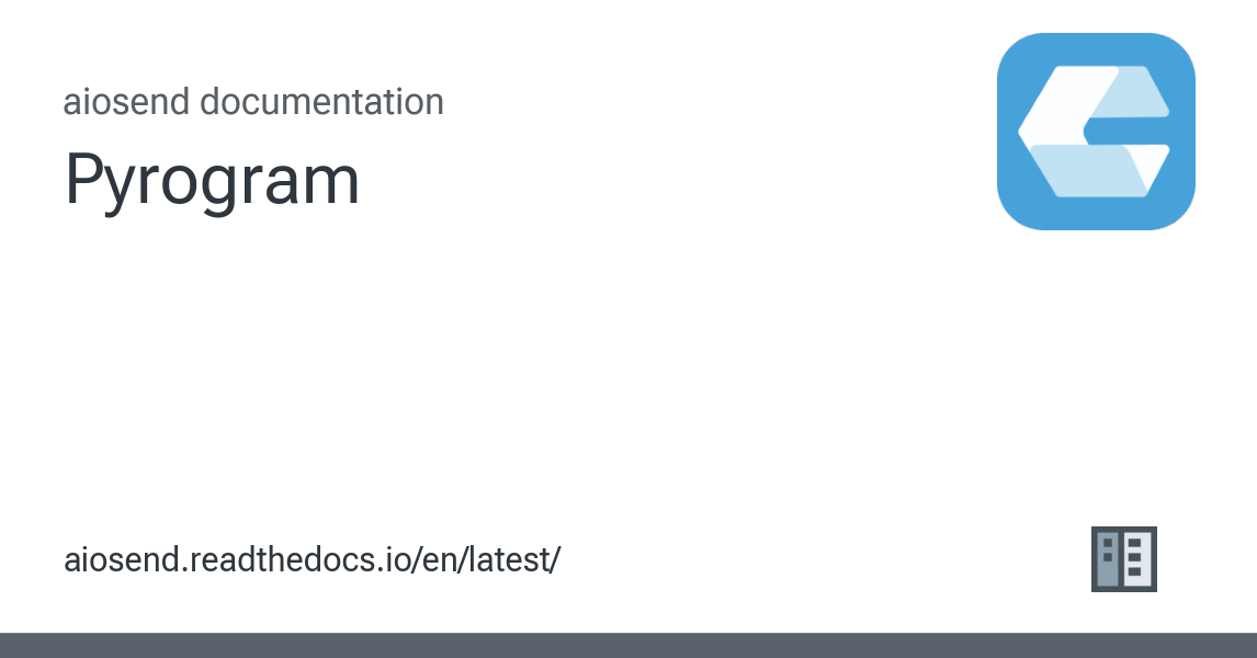 Pyrogram - aiosend 3.0.6 documentation